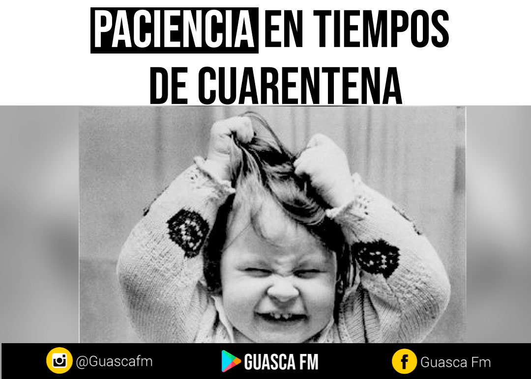 Paciencia en tiempos de cuarentena Paciencia en tiempos de cuarentena